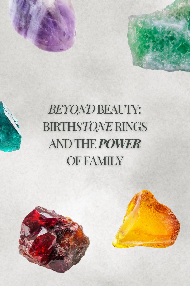Beyond Beauty: Birthstone Rings and the Power of Family – Bay Hill Jewelers